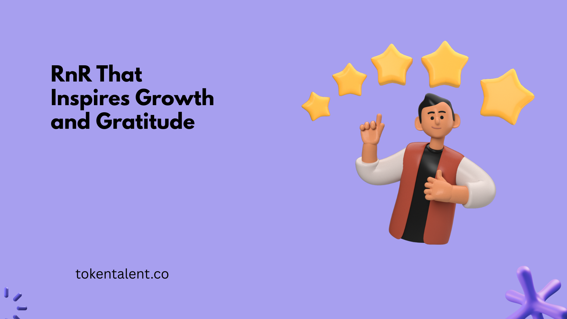 RnR That Inspires Growth and Gratitude - Token Talent